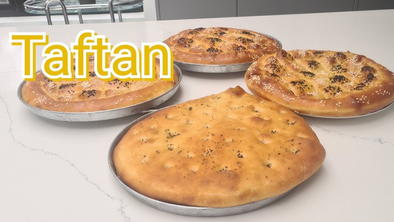 Persian Style Taftan Bread - KAYHAN LIFE
